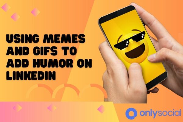 How To Use Humor On LinkedIn — And Still Be Professional | OnlySocial
