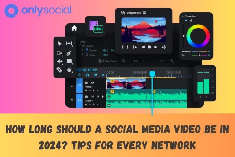 How Long Should a Social Media Video Be in 2024? Tips for Every Network - OnlySocial