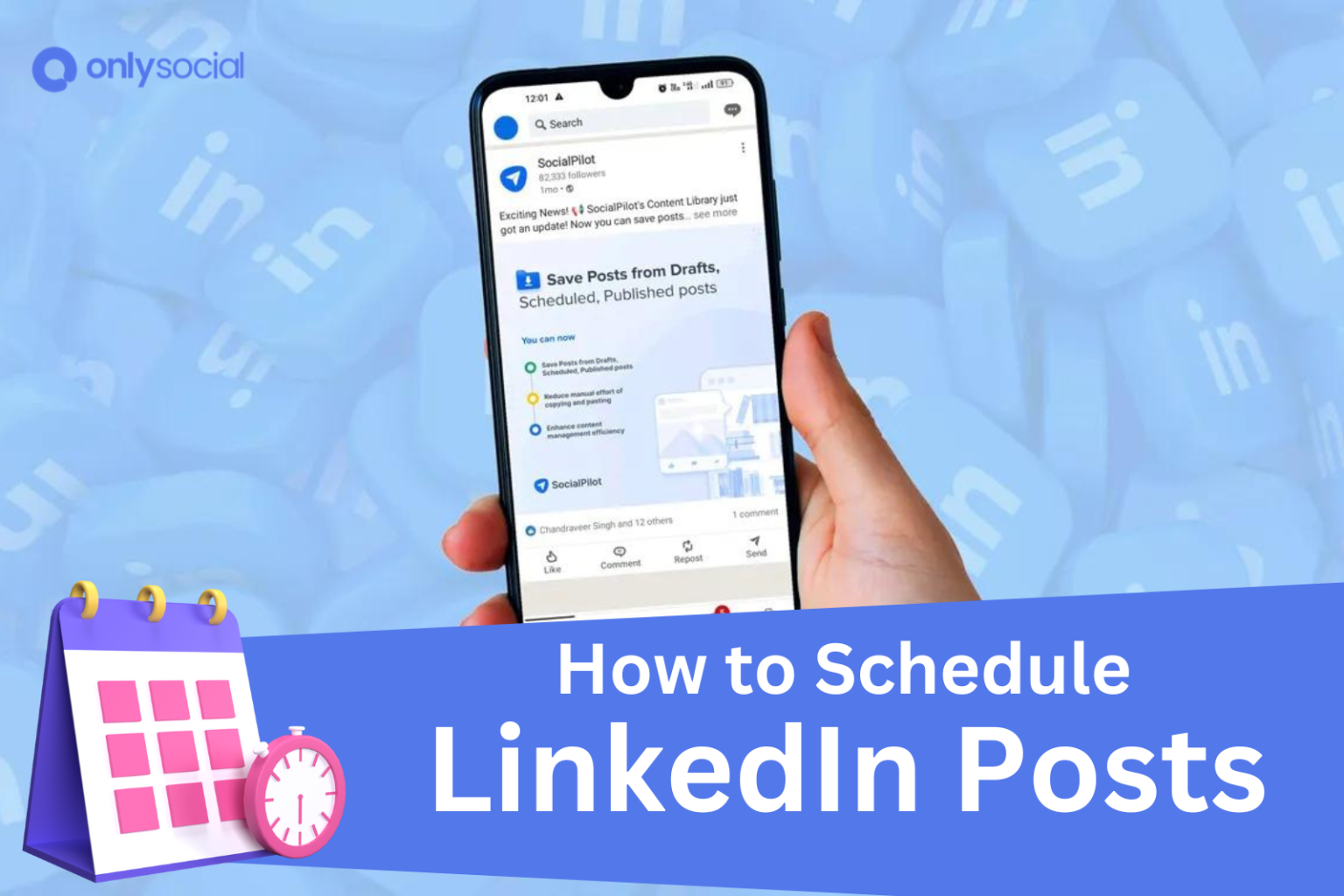 How to Plan and Schedule Posts on LinkedIn – Complete Guide! - OnlySocial