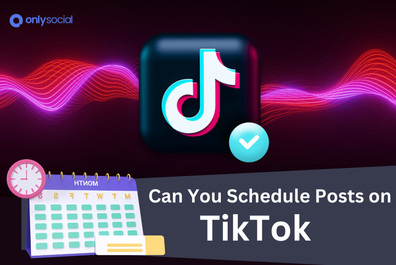 Can You Schedule Posts on TikTok – A Complete Guide - OnlySocial