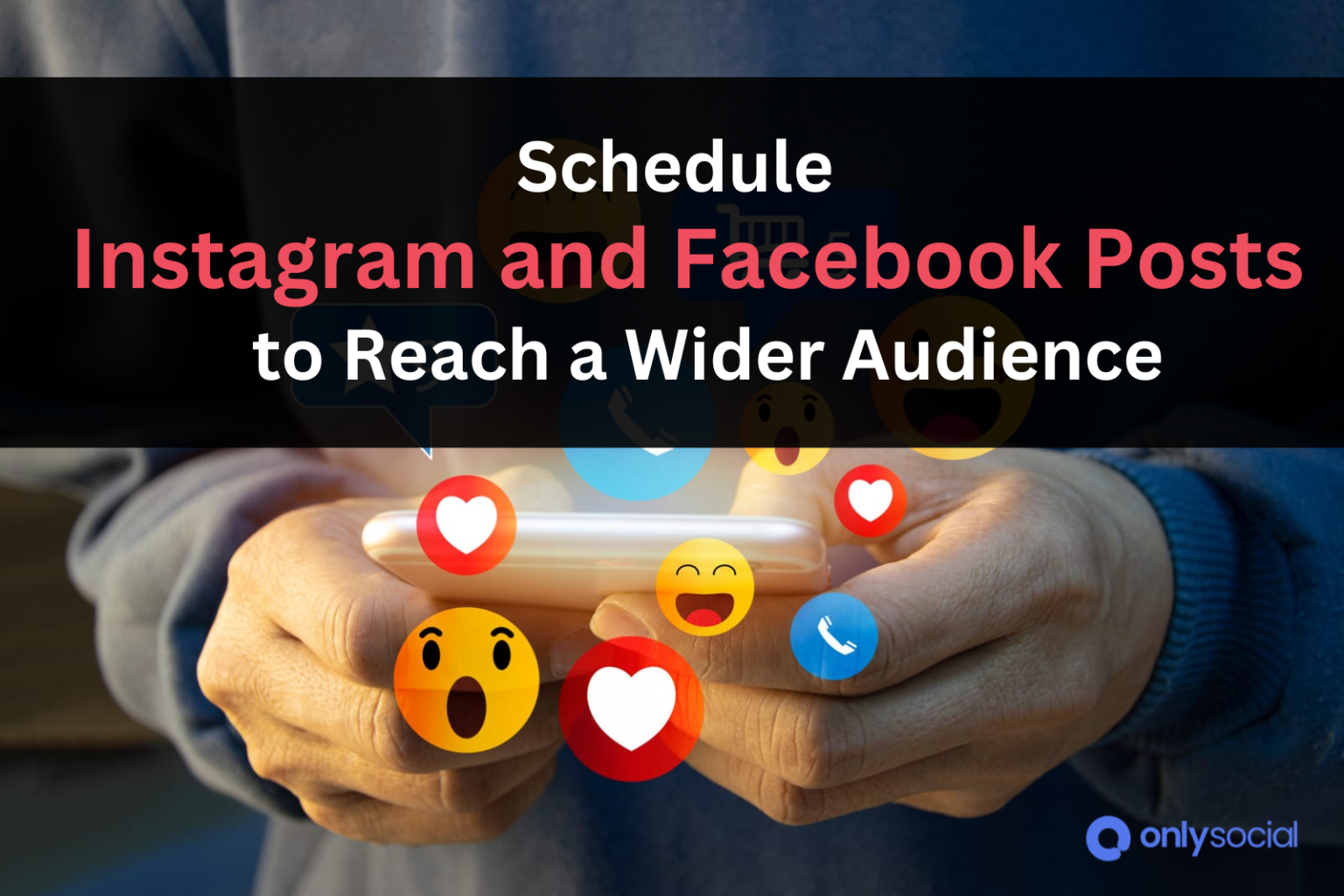 Schedule Instagram and Facebook Posts to Reach a Wider Audience ...