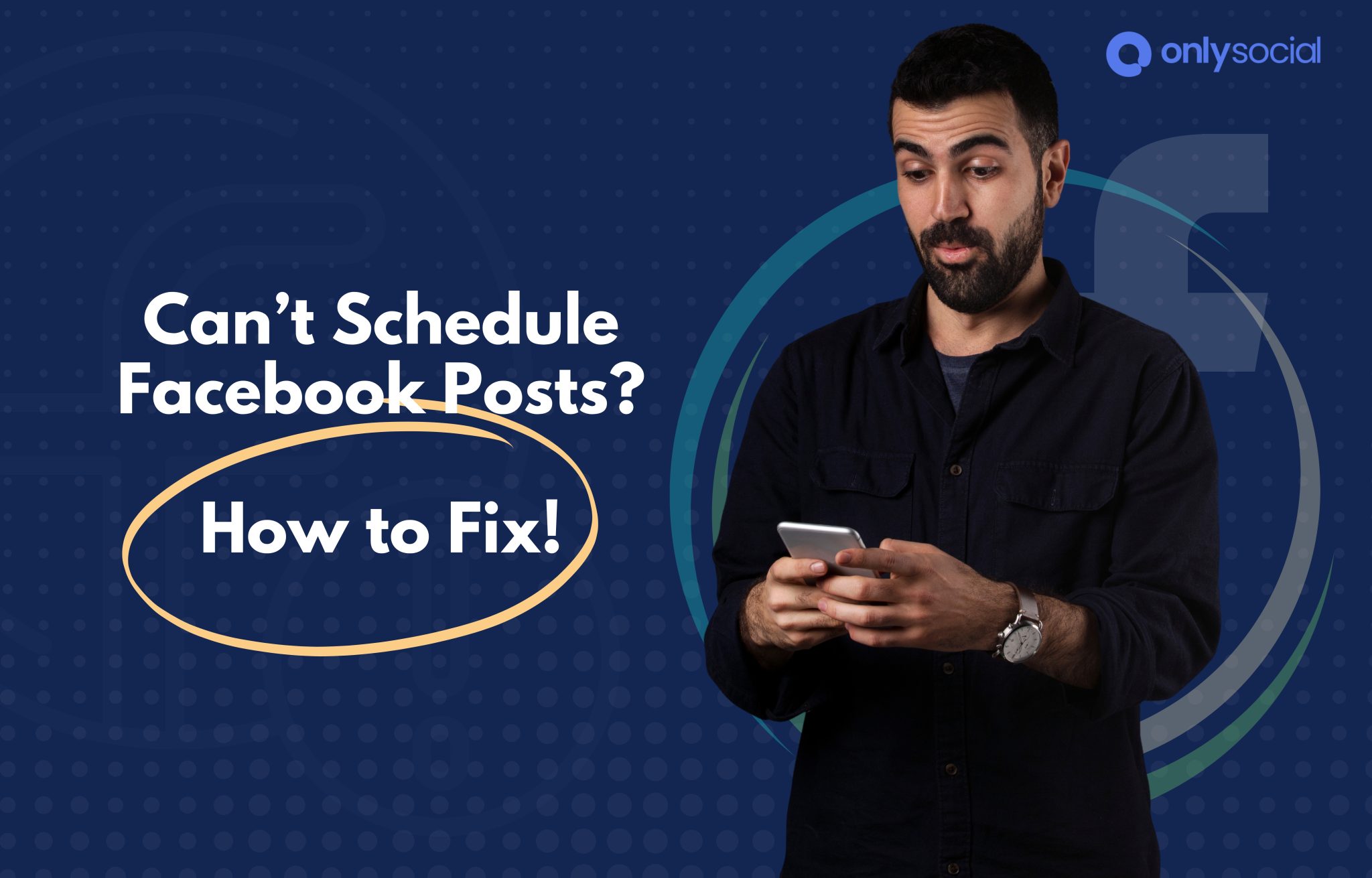 Why Can't I Schedule Posts On Facebook [2025 Update] - OnlySocial