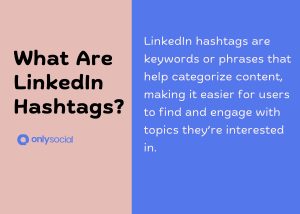 How to Use Hashtags On LinkedIn to Grow Your Reach: 70+ Industry ...