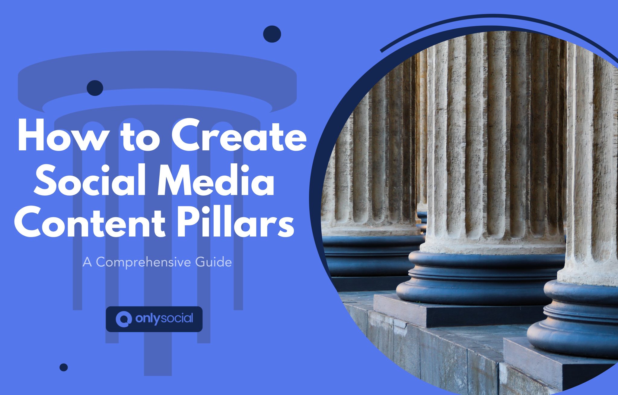 Building Brand Authority with Social Media Content Pillars: A Complete Guide - OnlySocial